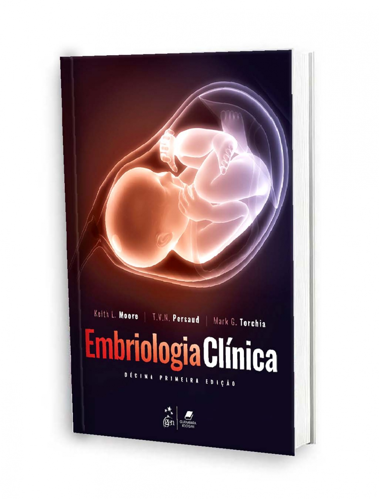 Embriologia Clínica - Doctor Livros - Um incentivo à atualização